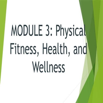 Module 3: Physical Fitness, Health, and Wellness.pptx