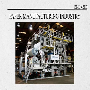 paper manufacturig industry in production industry | PPTX