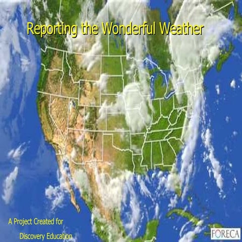 Reporting The Wonderful Weather | PPT