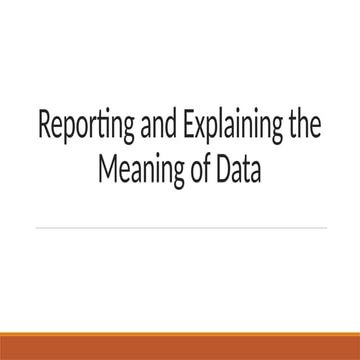 Reporting and Explaining the Meaning of Data.pptx