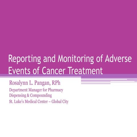 Reporting and monitoring adverse events with cancer treatment [final ...