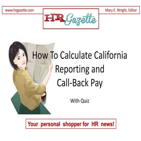 How to Calculate California Reporting and Call-Back Pay (With Quiz) | PPTX