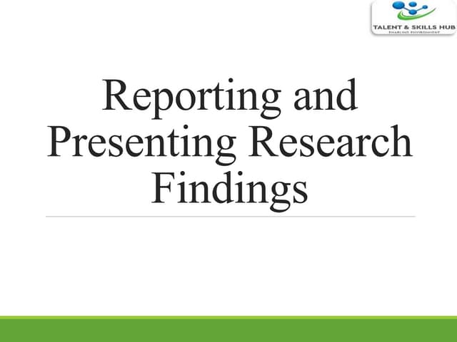 Reporting And Presenting Research Findings Ppt