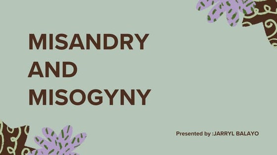 THE MISANDRY AND MISOGYNY GENDER EQUALITY | PPTX