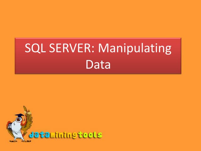 MS Sql Server: Reporting manipulating data | PPT MS Sql Server: Reporting manipulating data | PPT