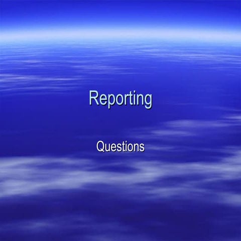 Reporting questions | PPT