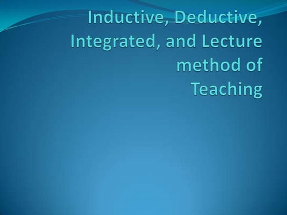 Deductive and inductive method of teching | PPT