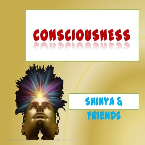 Consciousness | PPTX