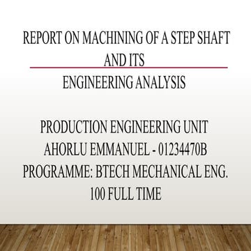 Report on Machining of a step shaft.pptx