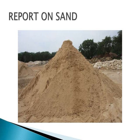 Report on sand | PPT