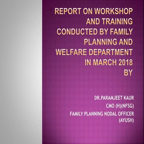 Report on workshop conducted by family planning | PPTX