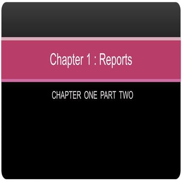 Reports (Chap. 1) | PPT