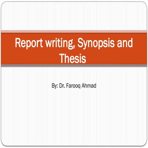 Report writing, Synopsis and Thesis.pptx