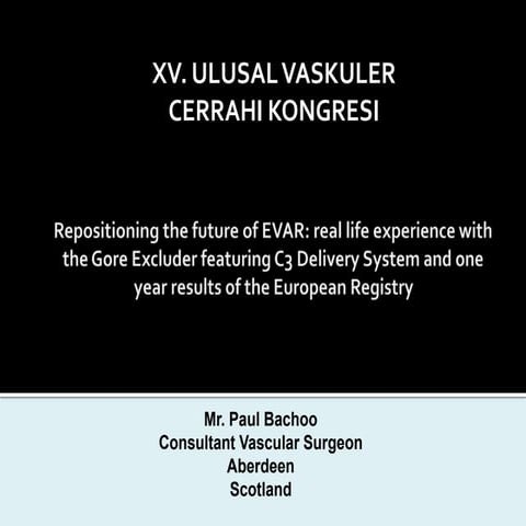 Repositioning the future of evar real life experience with the gore ...