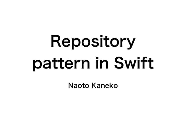 Repository Pattern In Swift Ppt