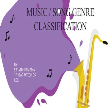 MUSIC / SONG GENRE CLASSIFICATION BY VIDHYAMBIKA.pptx
