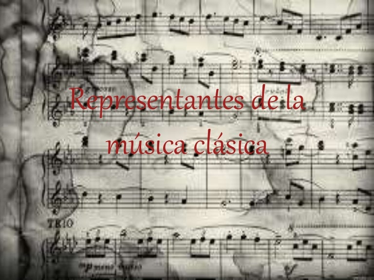 Representantes De La Música Clásica