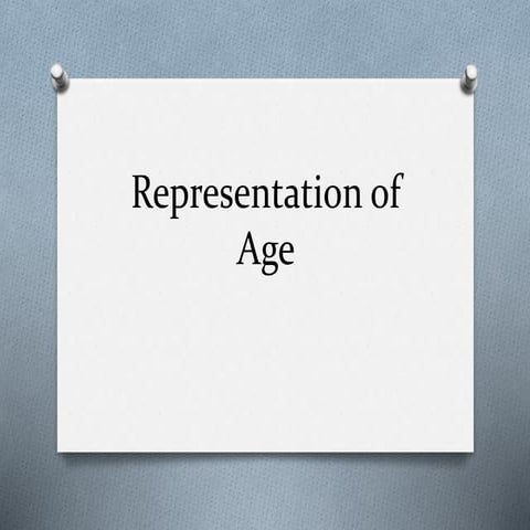 Representation of age | PPTX