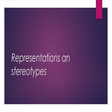 Representations an stereotypes | PPT