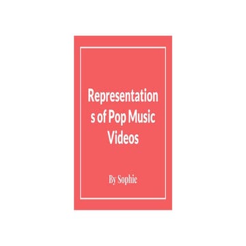 Representations of Pop Music Videos.pptx