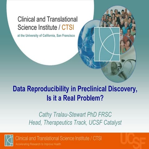 Data Reproducibility in Preclinical Discovery, Is It a Real Problem? 09/17/15 | PPTX | Science