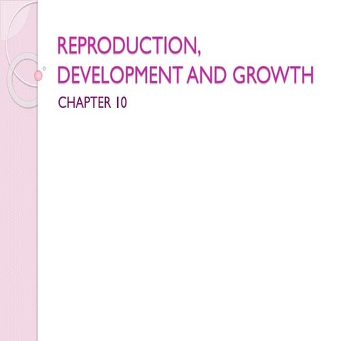 Reproduction, development and growth | PPT