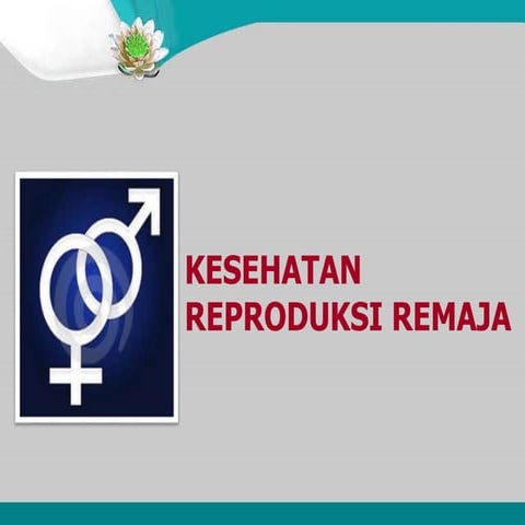 Materi Penyuluhan Kespro Remaja Remaja Remaja Ramaja.ppt