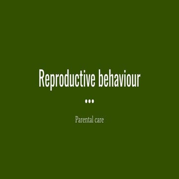 Reproductive behaviour-Parental care.pptx