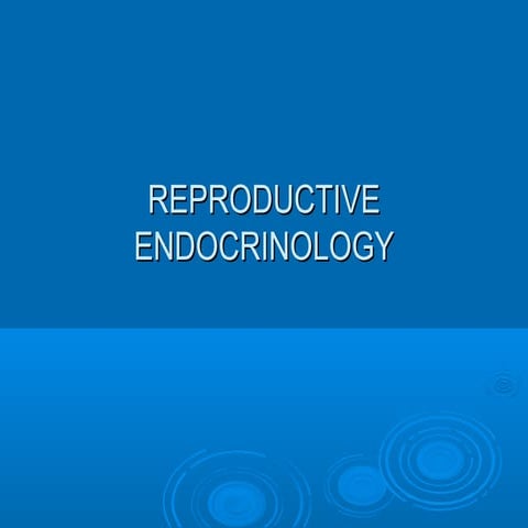 Reproductive endocrinology | PPT