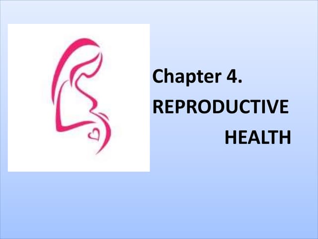 Reproductive Health Ppt Ppt