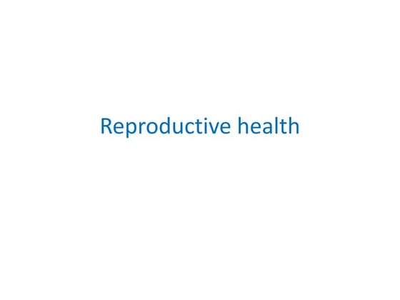 Chapter 4. Reproductive health | PPTX | Pregnancy | Reproductive Health