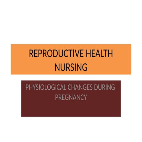 Physiological changes during pregnancy | PPTX