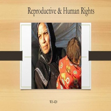 Reproductive & human rights | PPTX | Pregnancy | Reproductive Health