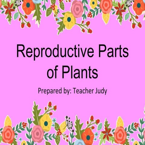 Reproduction in plants for grade 5 | PPT
