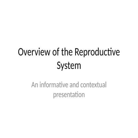 The Human Reproductive System: An Overview | PDF