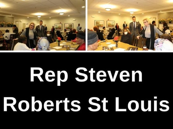 Rep Steven Roberts of St Louis - Dedicated to His Constituents | PPT