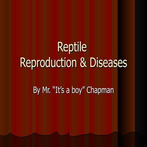 Reptile reproduction and diseases | PPT