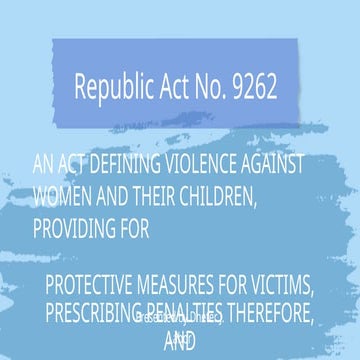 Violence Against Women and Children: RA 9262 | PPTX