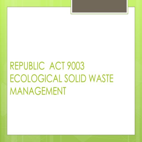 R.A 9003 ECOLOGICAL SOLID WASTE MANAGEMENT.pptx