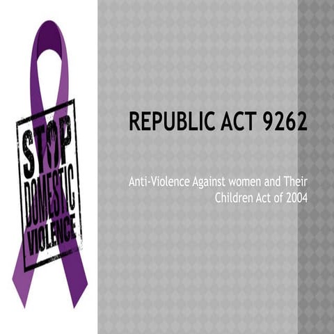 Republic Act 9262 or VAWC under the Philippines | PPT