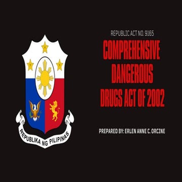 REPUBLIC ACT NO. 9165 or Comprehensive Dangerous Drugs Act of 2002 | PDF