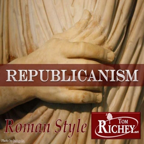Republicanism: Roman Style | PPTX