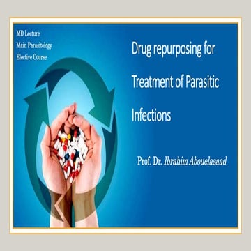 Repurposing drugs in treatment of parasitic infections..pptx