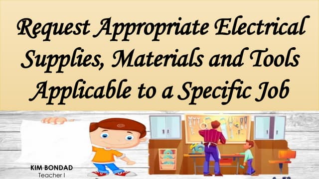EIM 7_WEEK 2 - MODULE 2_REQUEST APPROPRIATE ELECTRICAL SUPPLIES, MATERIALS, AND TOOLS.pptx