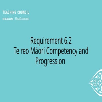 Requirement-6.2-Te-reo-Maori-Competency-and-Progression-powerpoint ...