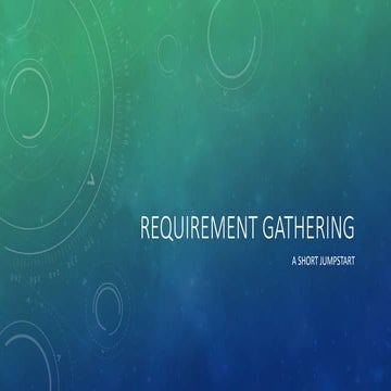 Requirement Gathering Jump Start | PPT