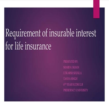 Requirement of insurable interest for life insurance | PPTX