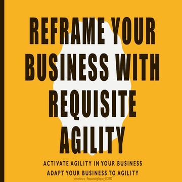Requisite Agility | PDF | Business | Business and Finance