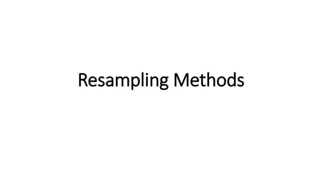 Resampling Methods Ppt