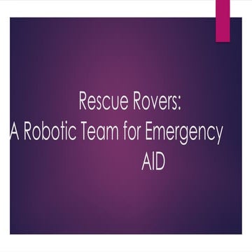 Rescue Rovers a robotice team for emergency aid.pptx